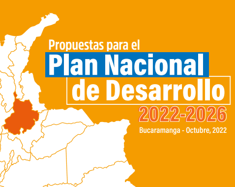 Propuestas Plan Nacional de Desarrollo 2022-2026 - Prosantander